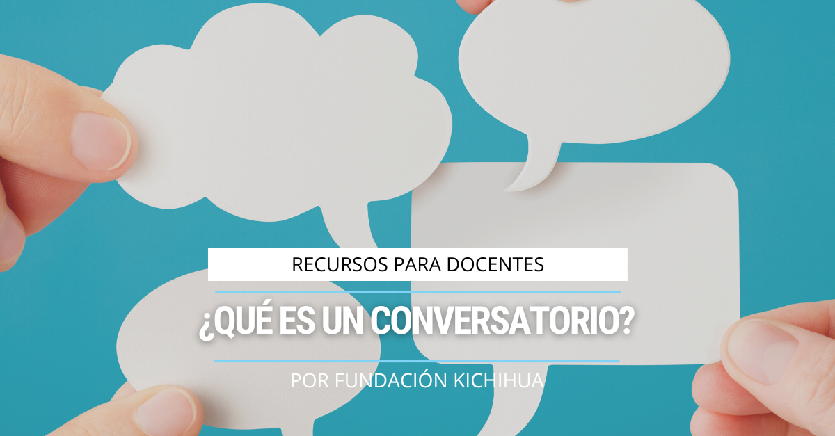 ¿Qué es un conversatorio? - Kichihua