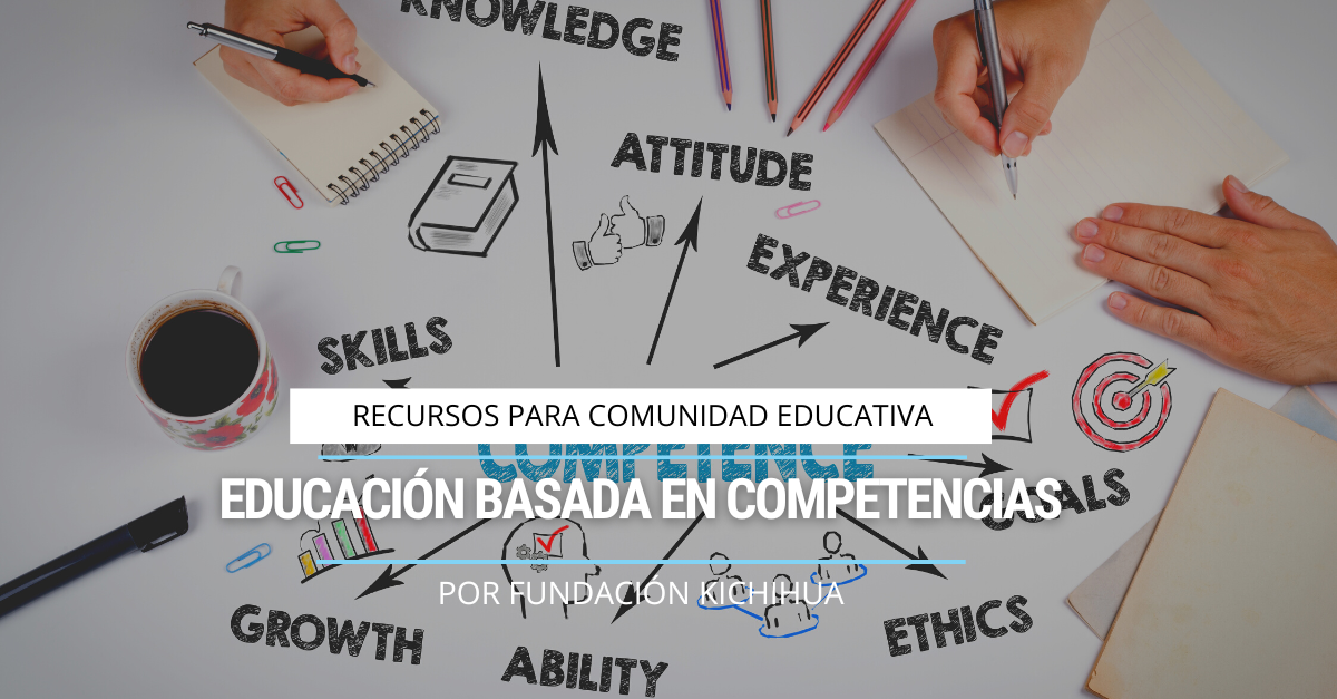 Educación Basada en Competencias - Kichihua