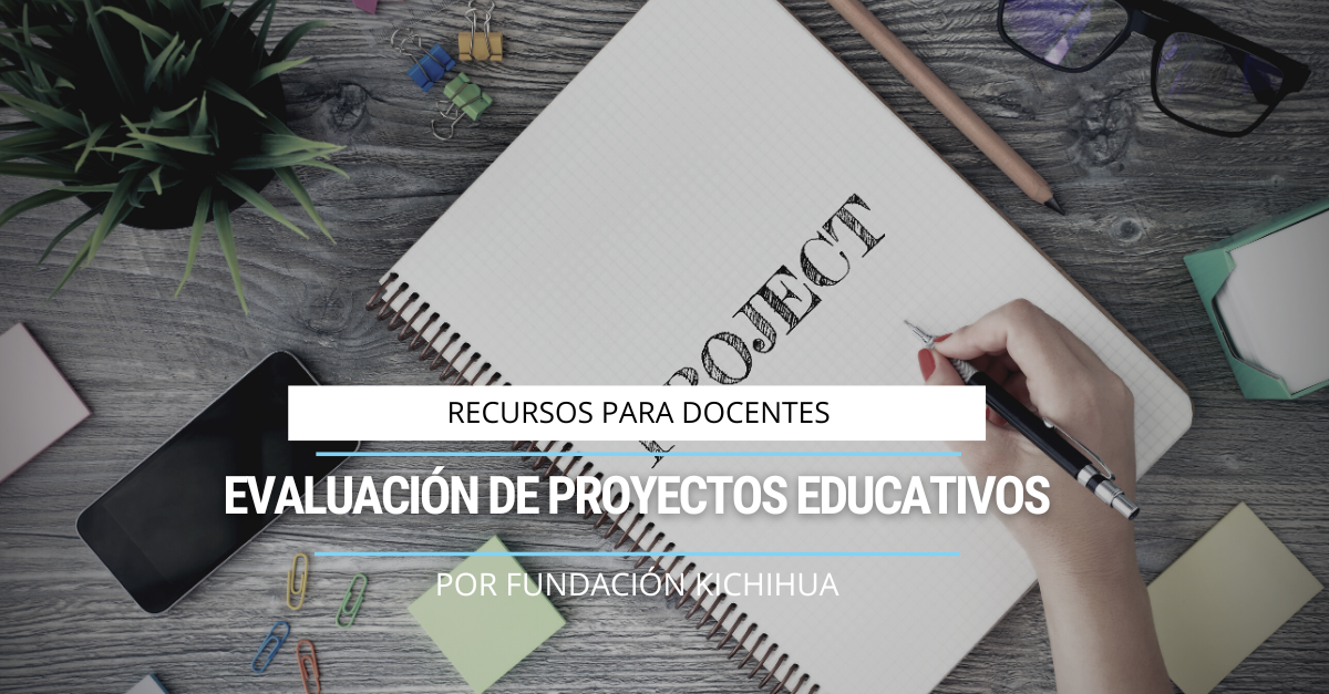 Evaluación De Proyectos Educativos Kichihua 8212