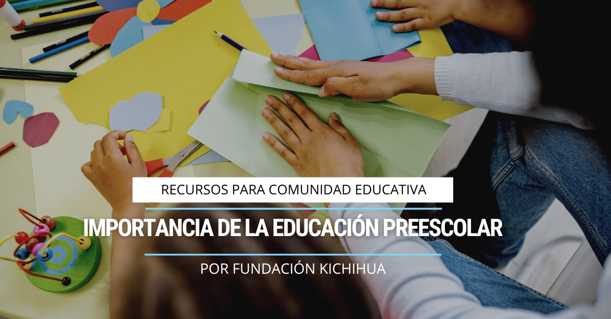 Importancia de la educación preescolar - Kichihua