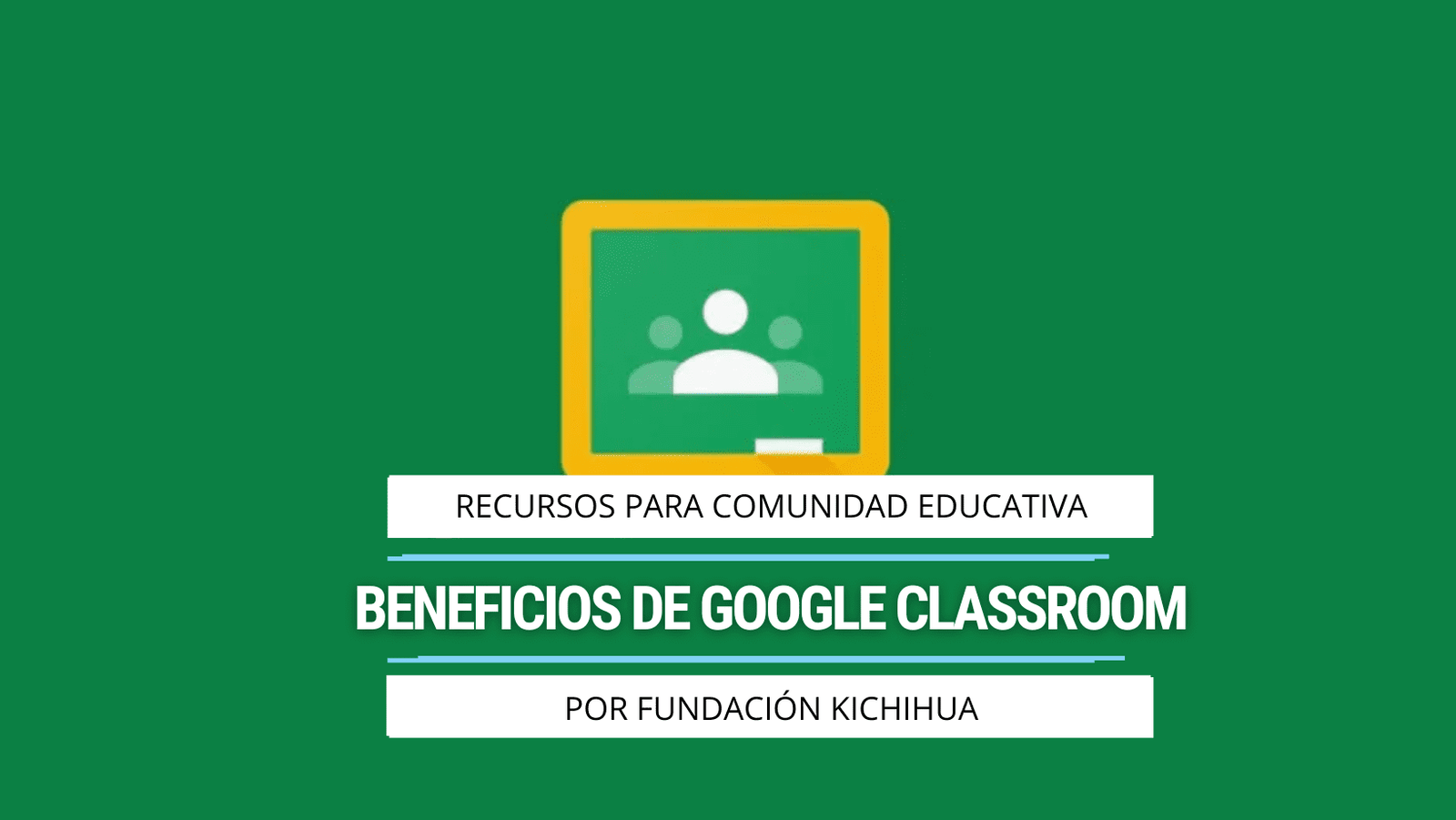 Beneficios de Google Classroom