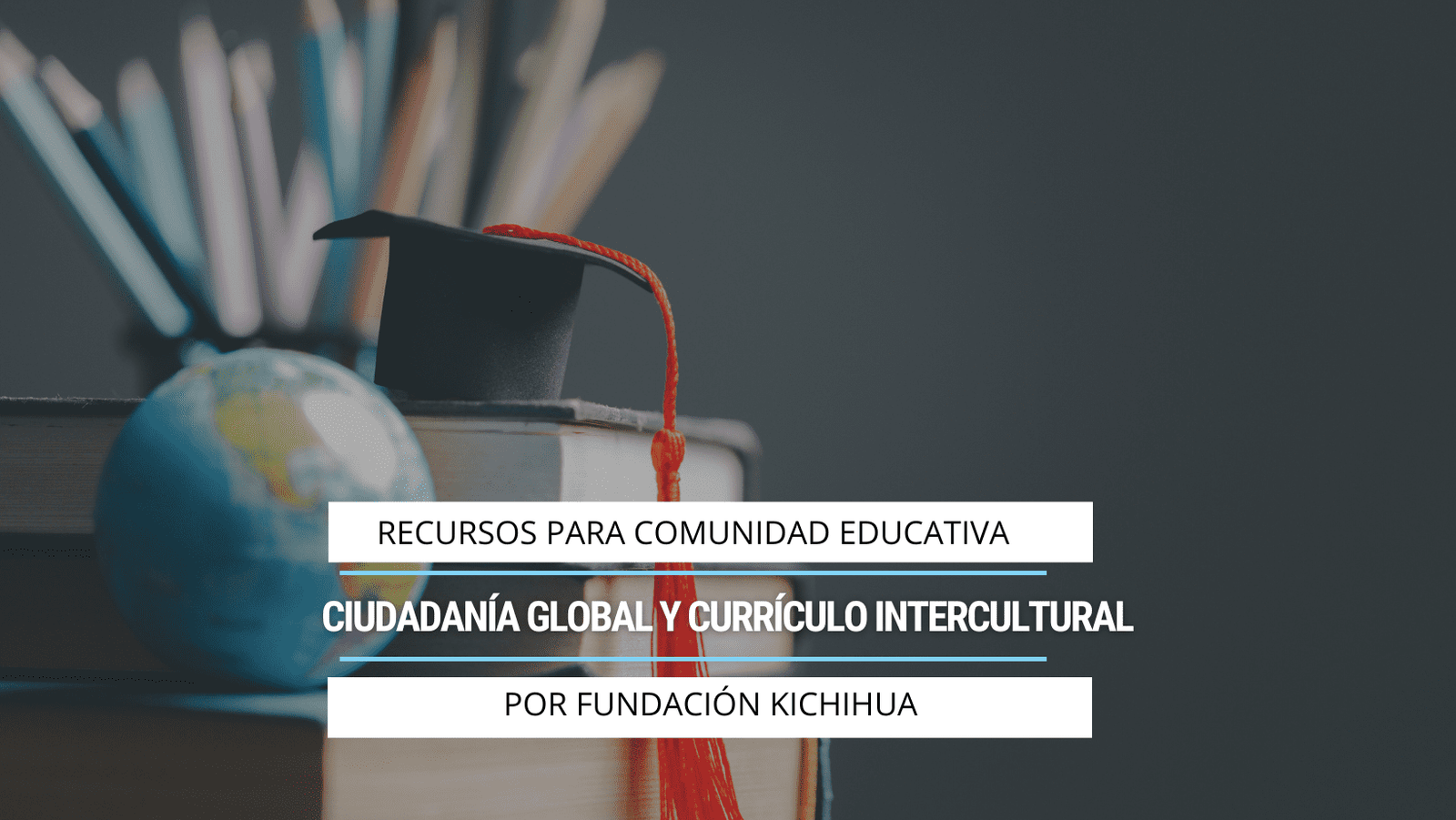 Ciudadanía global y currículo intercultural